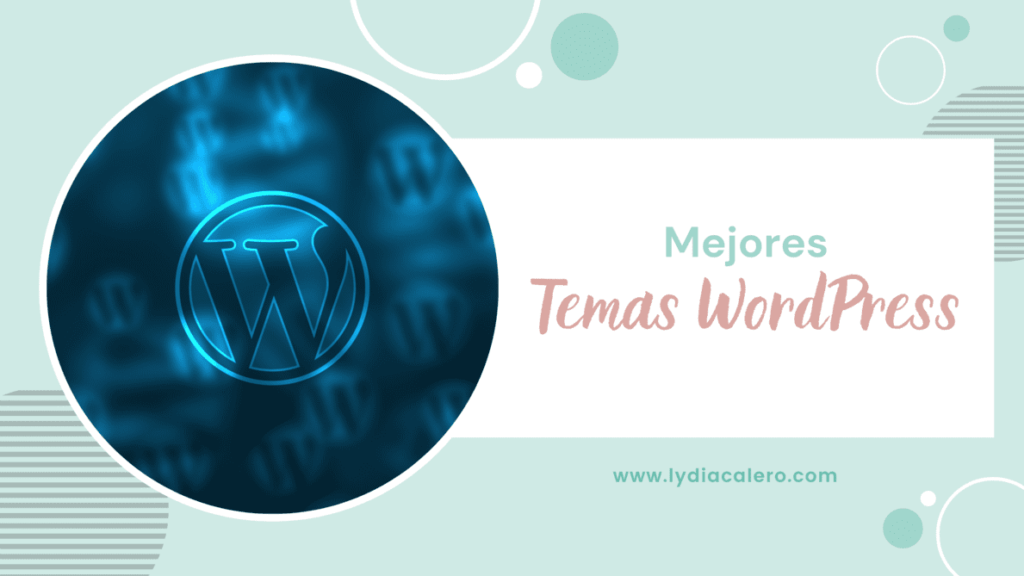 Mejores temas WordPress (gratis y de pago) en 2024